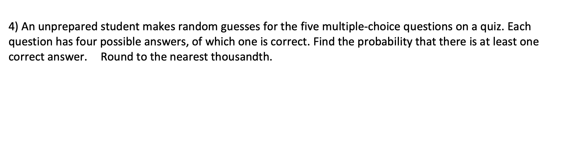 Solved An unprepared student makes random guesses for the | Chegg.com