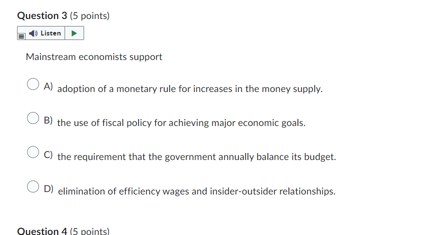 Solved Question 3 (5 points) Mainstream economists support | Chegg.com