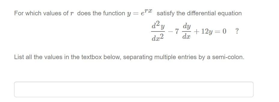 Solved For which values of r does the function y = erX | Chegg.com