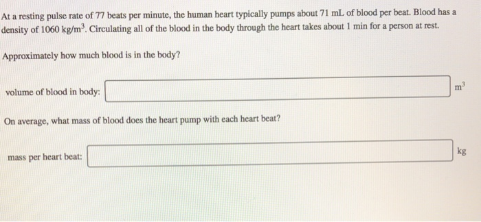 Solved At a resting pulse rate of 77 beats per minute, the | Chegg.com