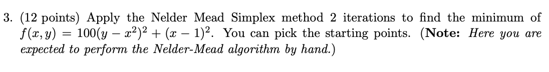 Solved 3. (12 points) Apply the Nelder Mead Simplex method 2 | Chegg.com