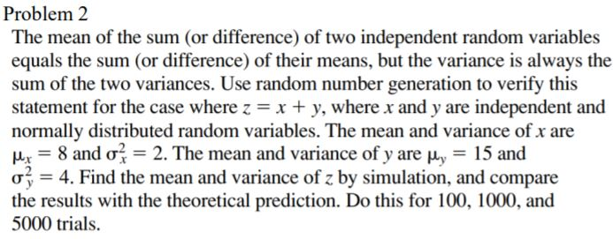 Solved Problem 2 The mean of the sum (or difference) of two | Chegg.com