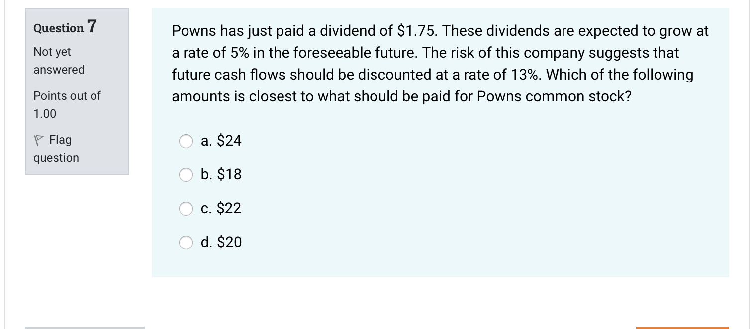 Solved Question 7 Not yet answered Powns has just paid a | Chegg.com