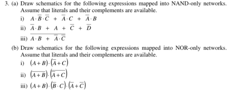 Solved 3. (a) Draw schematics for the following expressions | Chegg.com