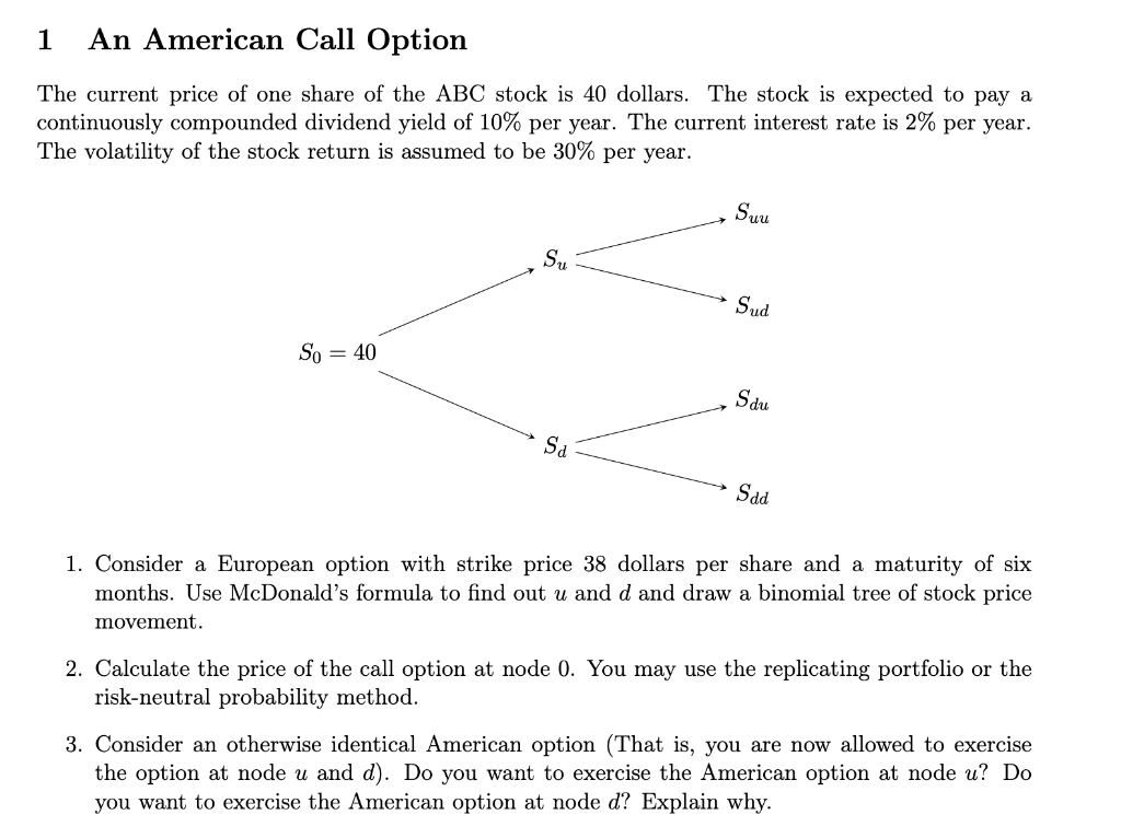 Solved 1 An American Call Option The current price of one | Chegg.com