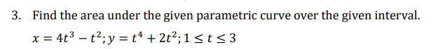Solved 3. Find the area under the given parametric curve | Chegg.com