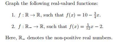 Solved Graph the following real-valued functions: 1. f:R→R, | Chegg.com