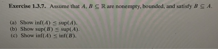 Solved Exercise 1.3.7. Assume that A, B R are nonempty, | Chegg.com