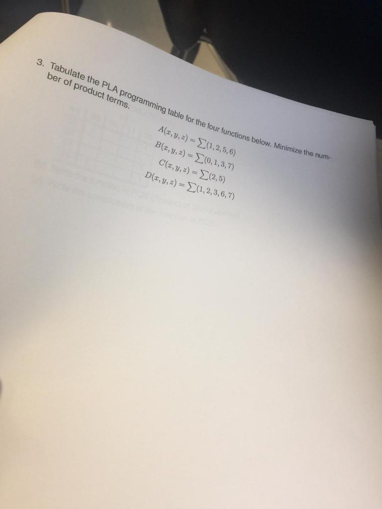 Solved 3. Tabulate the PLA programming table for the four | Chegg.com