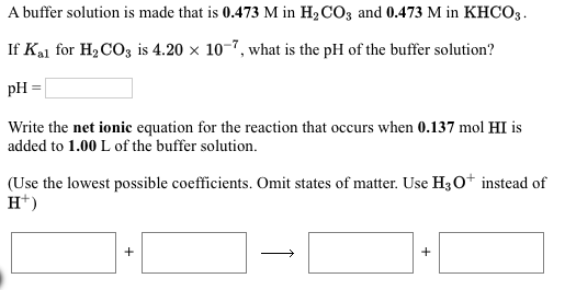 Solved A buffer solution is made that is 0.473 M in H2CO3 | Chegg.com