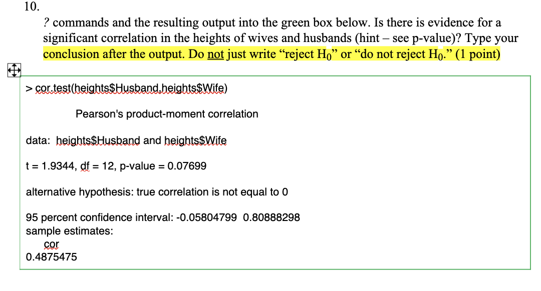 Solved ? commands and the resulting output into the green | Chegg.com