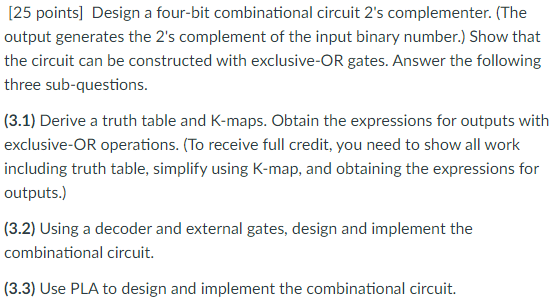 Solved [25 points] Design a four-bit combinational circuit | Chegg.com