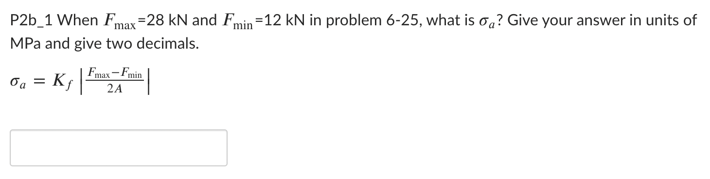 Solved 6-27. Using the Goodman criterion for infinite life, | Chegg.com