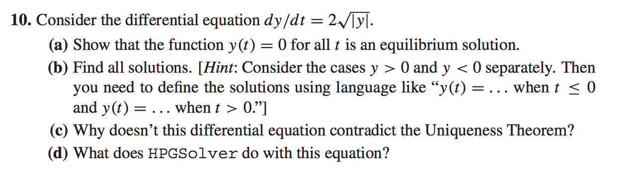 Solved 0. Consider the differential equation dy/dt=2∣y∣. (a) | Chegg.com
