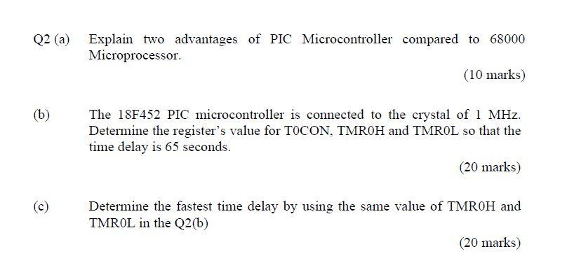 Q2 (a) Explain two advantages of PIC Microcontroller | Chegg.com
