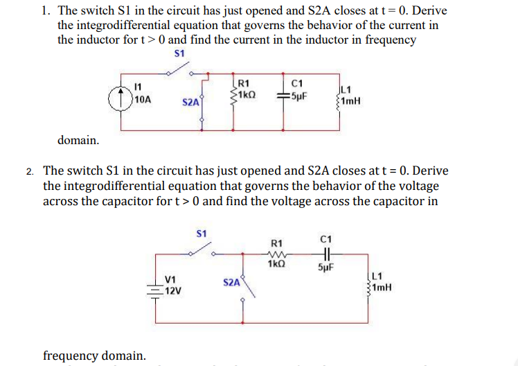 Solved 1. The switch Si in the circuit has just opened and | Chegg.com