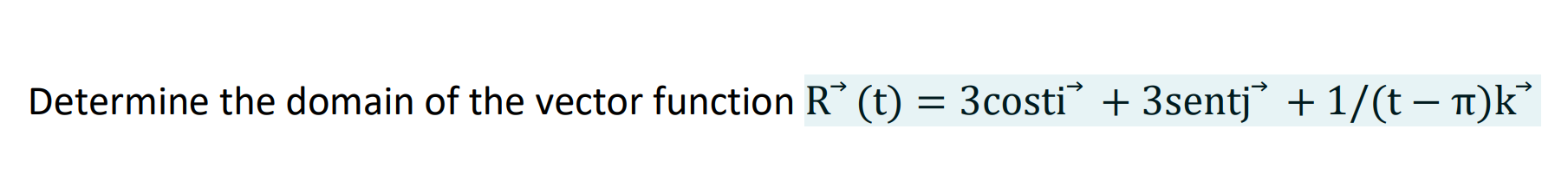 Solved Determine the domain of the vector function | Chegg.com