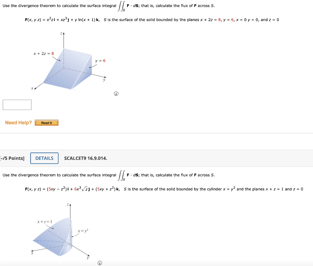 Solved Use The Divergence Theorem To Calculate The Surface