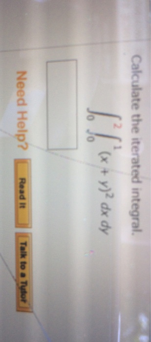 Solved Calculate the iterated integral. integral^2_0 | Chegg.com