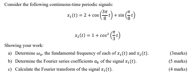 Solved Consider the following continuous-time periodic | Chegg.com