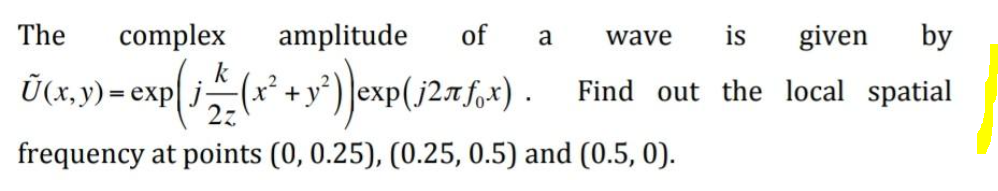 Solved а The complex amplitude of wave is given by k Find | Chegg.com