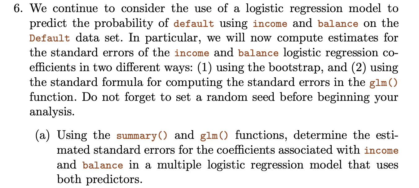 Solved 6. We continue to consider the use of a logistic | Chegg.com