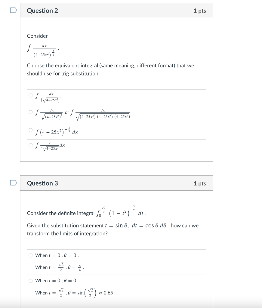 Solved Question 1 1 pts When we use trig substitution to | Chegg.com