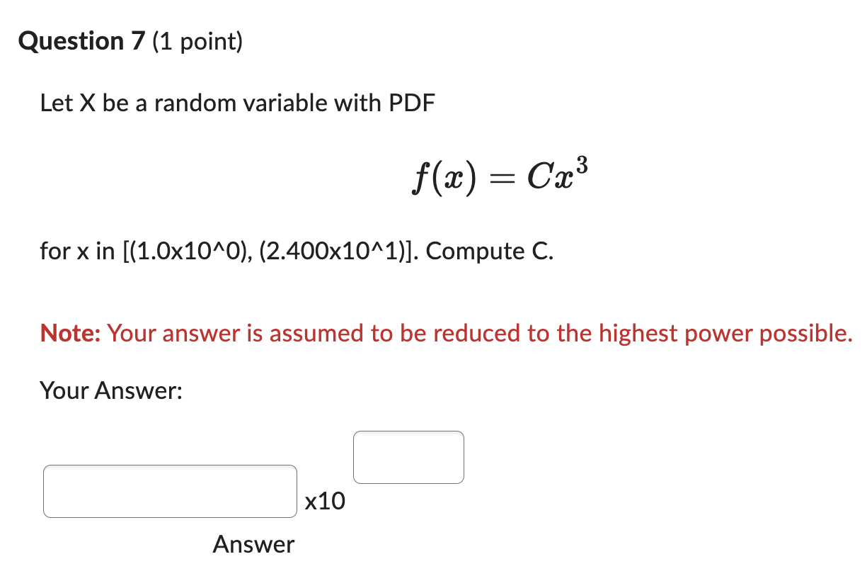 Solved Let X be a random variable with PDF f(x)=Cx3 for x in | Chegg.com