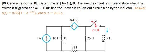 Solved = [RL General response, B] . Determine i() for t > 0. | Chegg.com