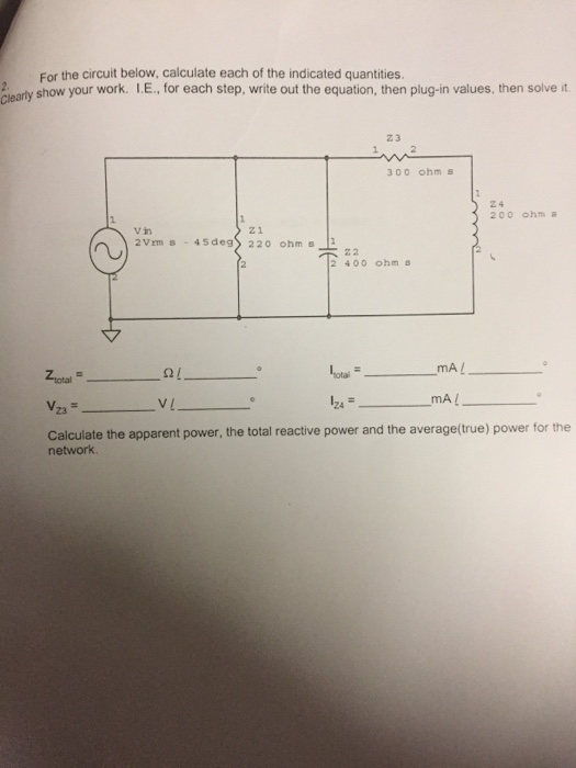 Solved For the circuit below, calculate each of the | Chegg.com