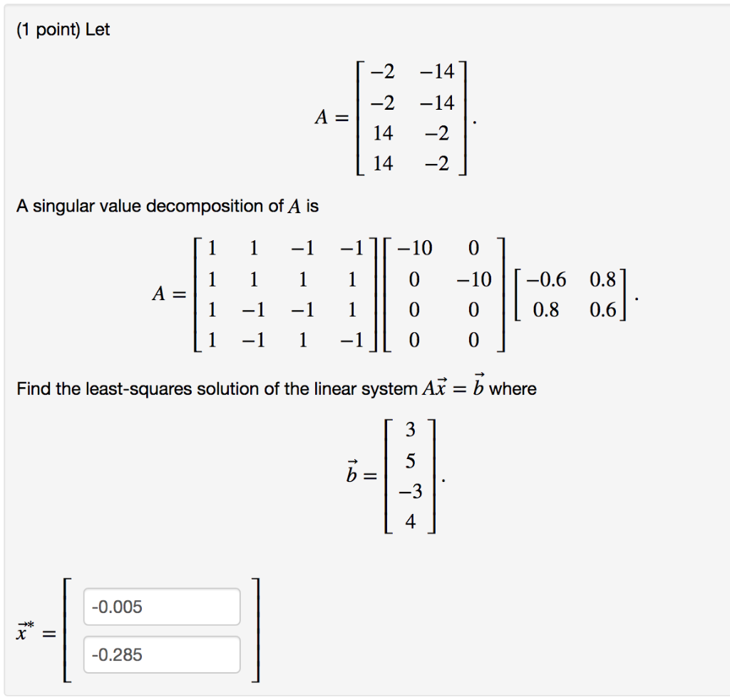 Solved Let A=⎡⎣⎢⎢⎢⎢−2−21414−14−14−2−2⎤⎦⎥⎥⎥⎥. A singular | Chegg.com