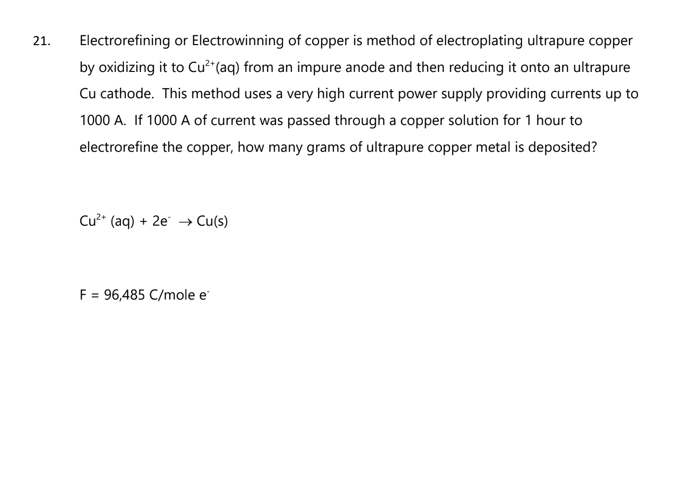 Solved 21. Electrorefining or Electrowinning of copper is | Chegg.com