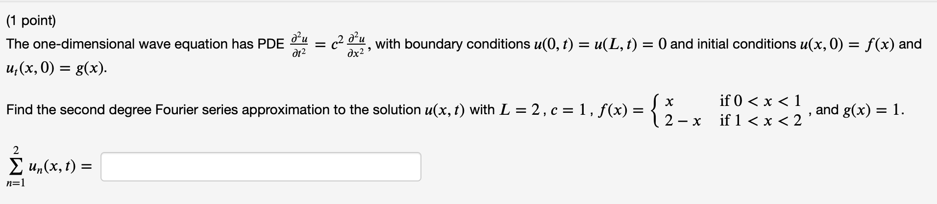 Solved 1 Point The One Dimensional Wave Equation Has