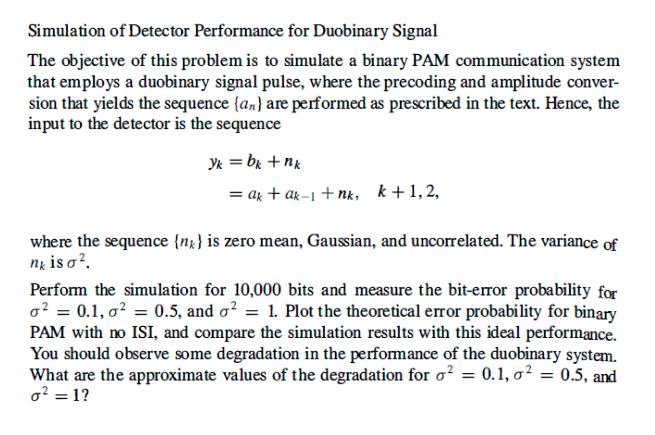 Solved Simulation Of Detector Performance For Duobinary 2620