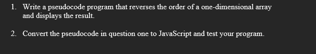 Solved 1. Write a pseudocode program that reverses the order | Chegg.com