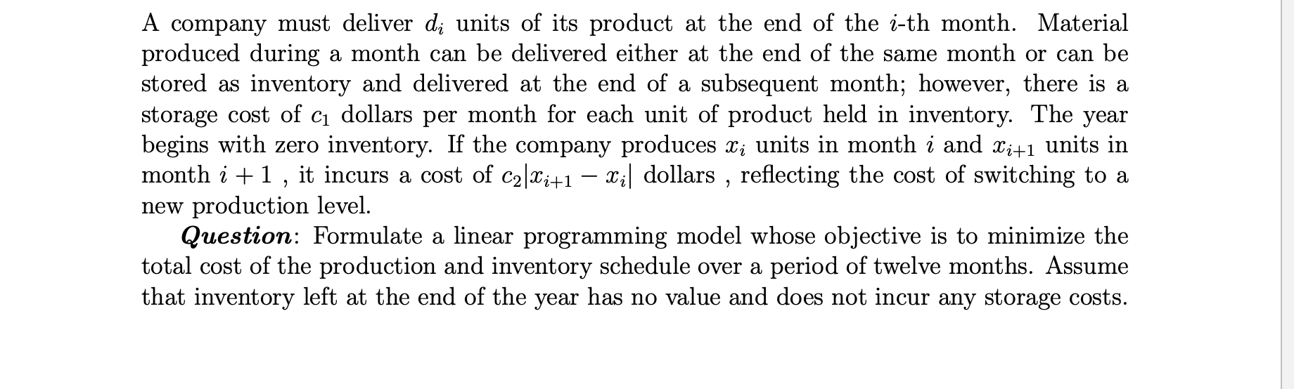 Solved A company must deliver di units of its product at the | Chegg.com