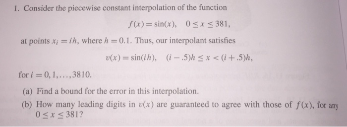 1. Consider the piecewise constant interpolation of | Chegg.com