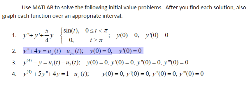 Solved Use MATLAB to solve the following initial value | Chegg.com
