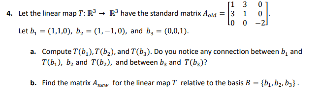 Solved 4. Let the linear map T: R3 — Rhave the standard | Chegg.com