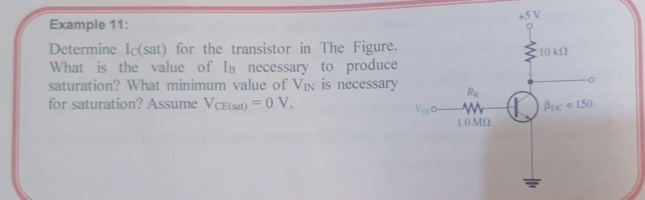 Solved Example 11: Determine Ic(sat) for the transistor in | Chegg.com