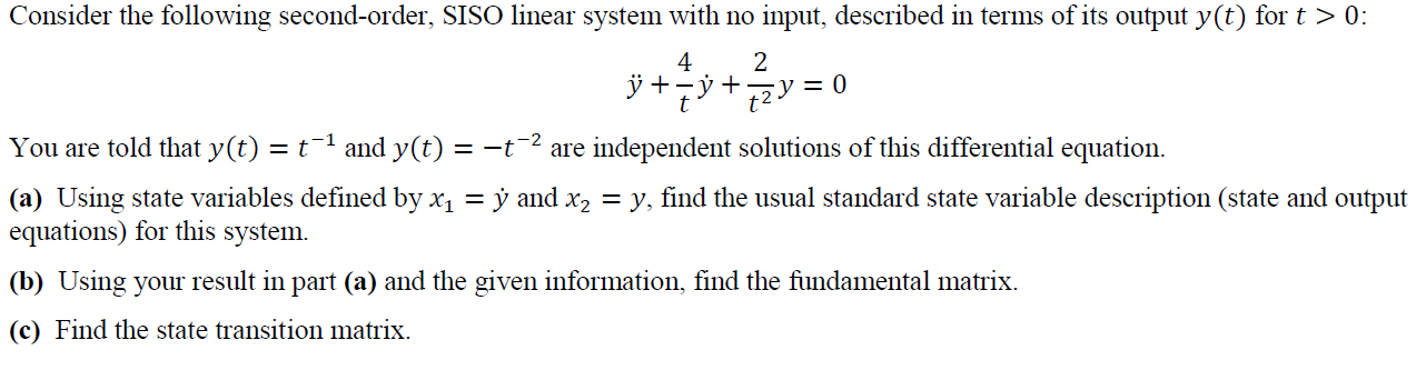 Solved 4. t2 Consider the following second-order, SISO | Chegg.com Solved 4. t2 Consider the following second-order, SISO | Chegg.com