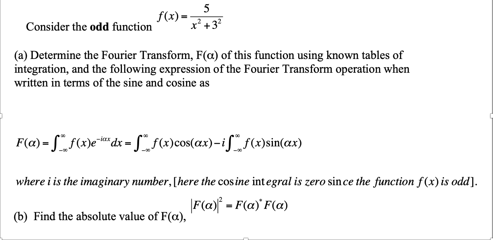 Solved Consider the odd function f(x)=5x2+32(a) ﻿Determine | Chegg.com