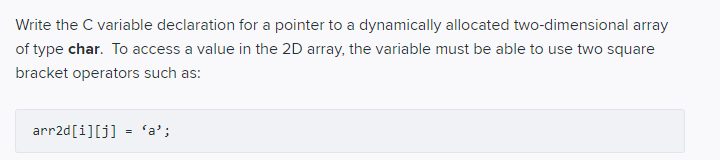 Solved Write the C variable declaration for a pointer to a | Chegg.com