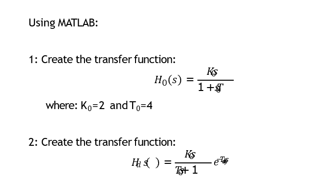 Solved Using Matlab 1 Create The Transfer Function Hs 8210