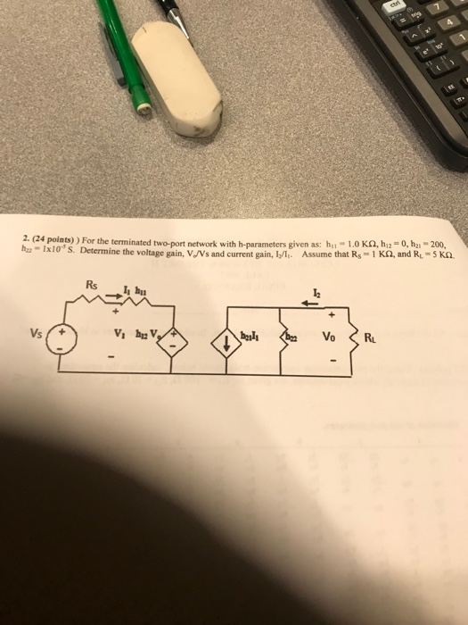 Solved 2. (24 points)) For the terminated two-port network | Chegg.com