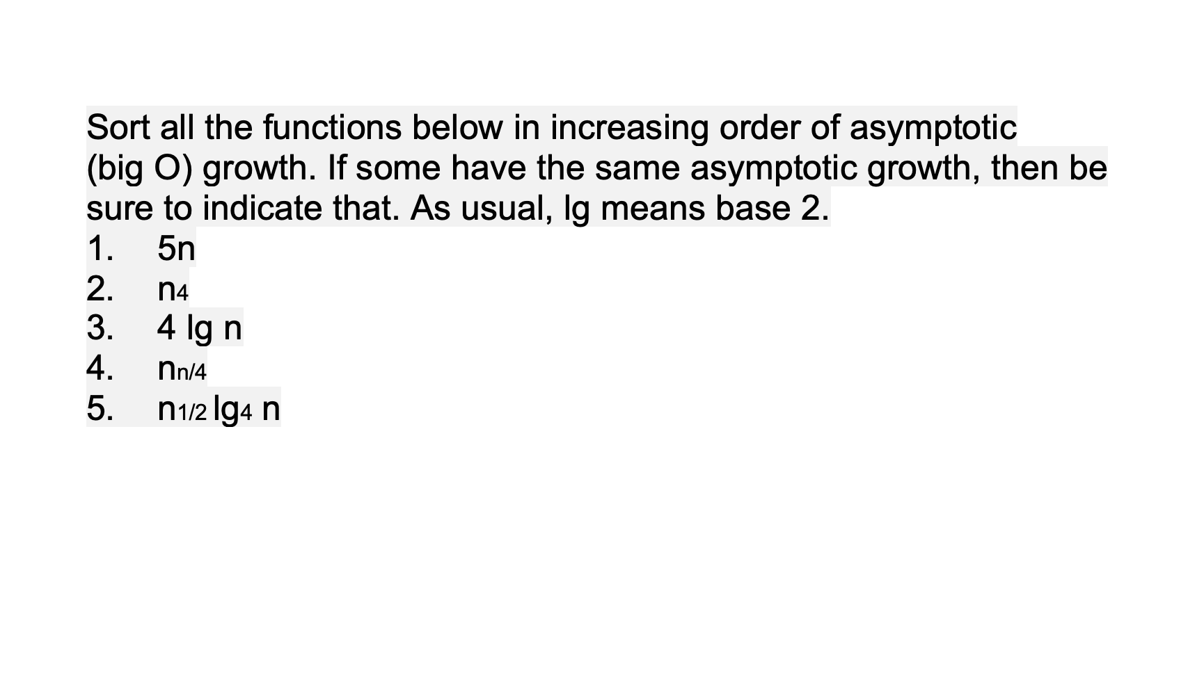 Solved Sort all the functions below in increasing order of | Chegg.com
