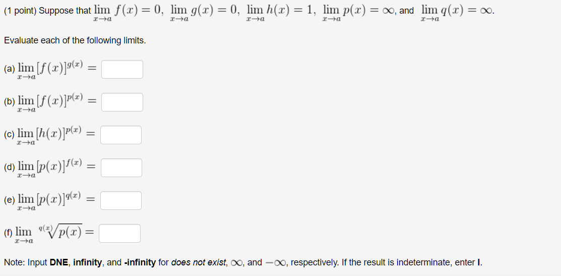 Solved (1 point) Suppose that lim f(x) = 0, lim g(x) = 0, | Chegg.com