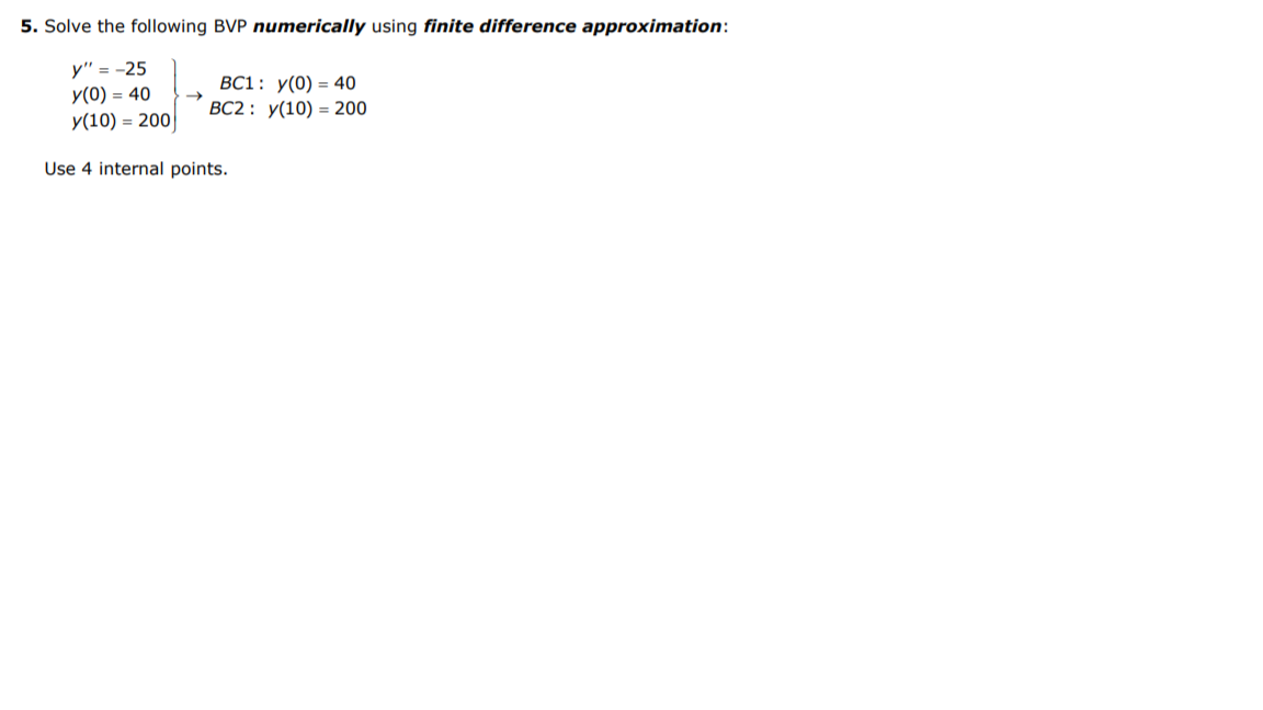 Solved 5. Solve the following BVP numerically using finite | Chegg.com