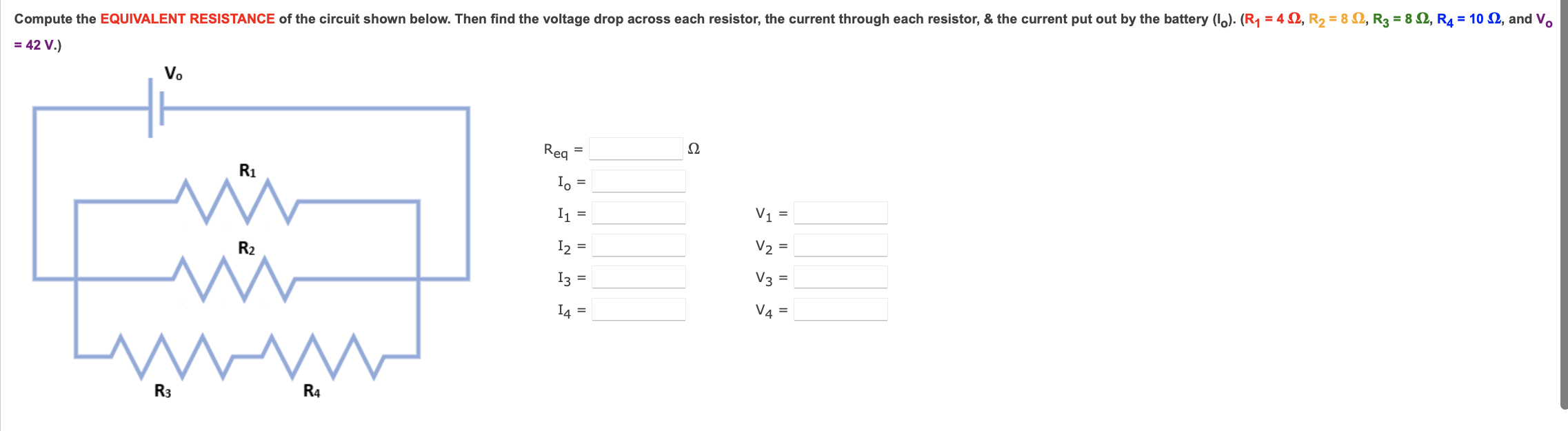 Solved =42V.)Req =,ΩIO=I1=,V1=I2=,V2=I3=,V3=I4= V4= | Chegg.com
