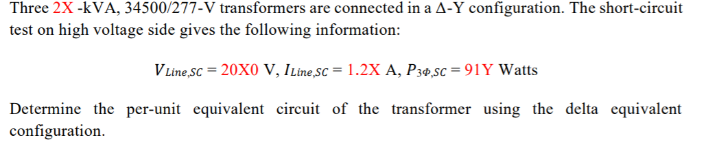 Solved Three 2X -KVA, 34500/277-V transformers are connected | Chegg.com